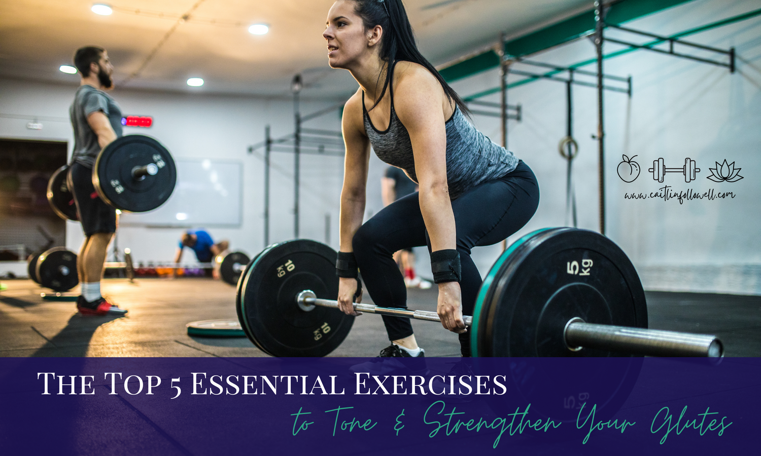 The Top 5 Essential Exercises to Sculpt & Strengthen Your Glutes ...