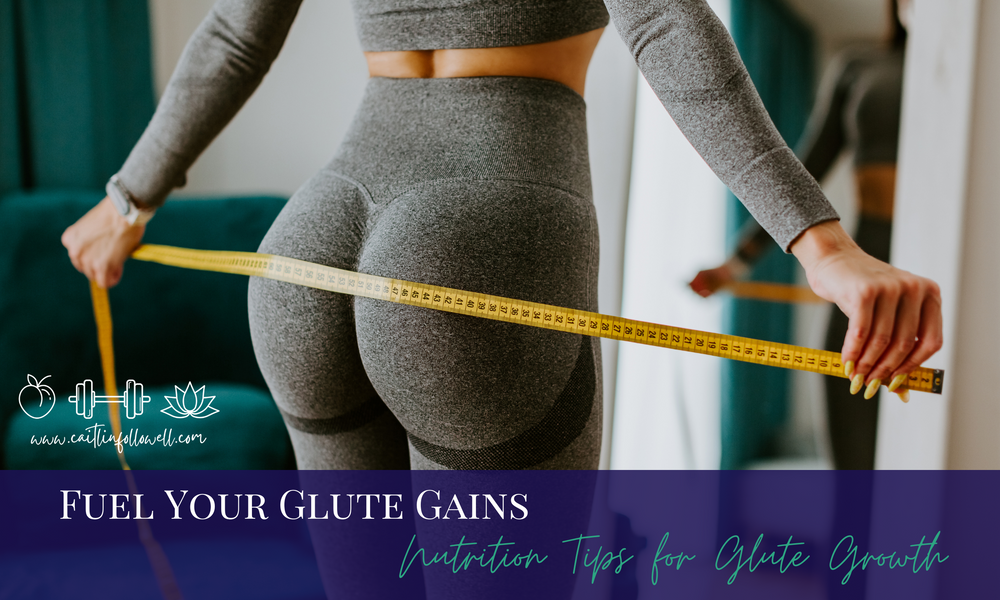 The Ultimate Glute Gains Guide – Caitlin Followell Fitness
