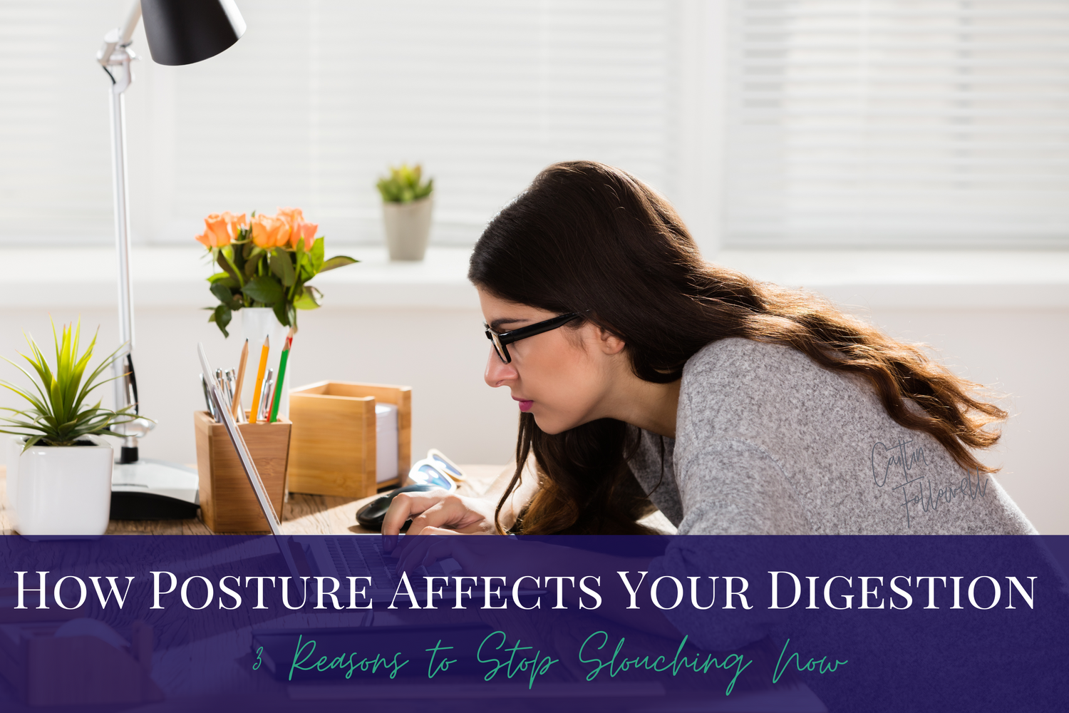How Posture Affects Your Digestion – Caitlin Followell Fitness